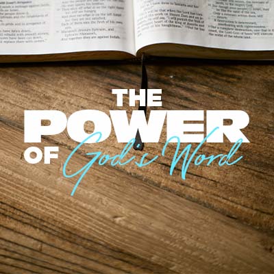 The Power of God’s Word – First Baptist Church St. Charles