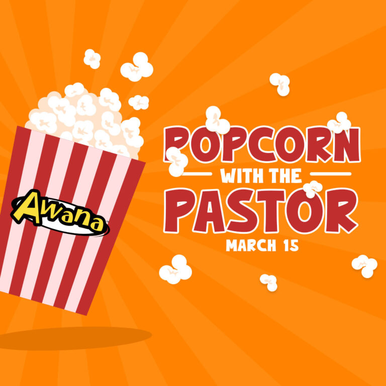 AWANA Popcorn with the Pastor – First Baptist Church St. Charles