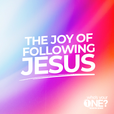 The Joy of Following Jesus – First Baptist Church St. Charles