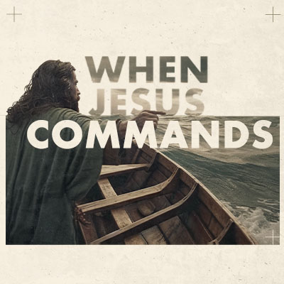 When Jesus Commands – First Baptist Church St. Charles